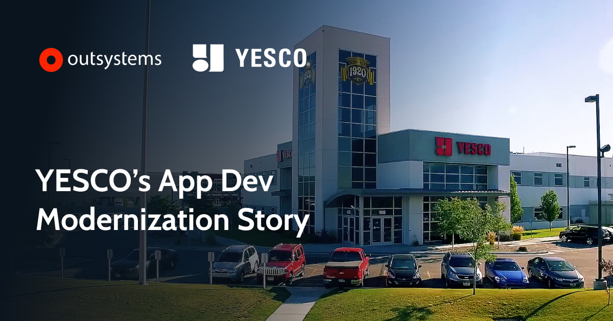 YESCO’s App Dev Modernization Story | OutSystems