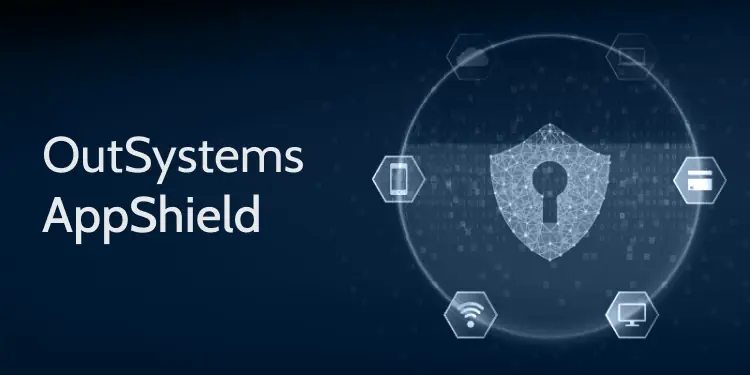Protecting Mobile Apps With AppShield | OutSystems