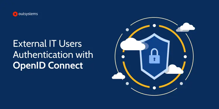 External IT Users Authentication with OpenID Connect | OutSystems