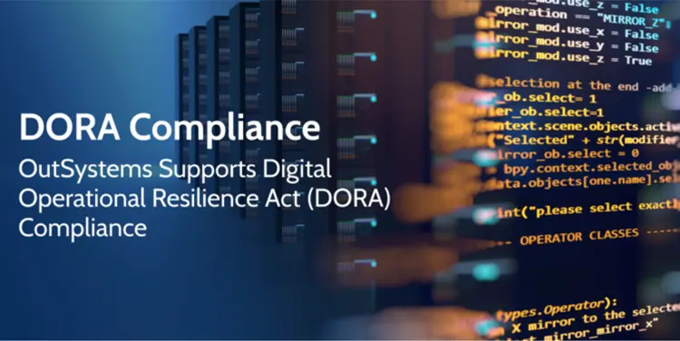 ODC Supports DORA Compliance | OutSystems