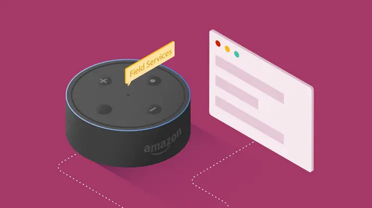 Alexa Voice Integration with Field Services Apps