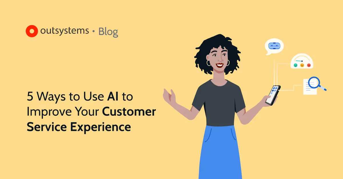 5 Ways to Use AI to Improve Your Customer Service Experience