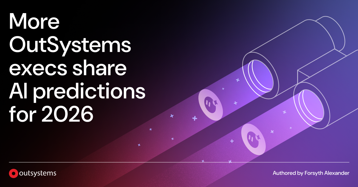 Predictions for 2026: OutSystems execs talk AI