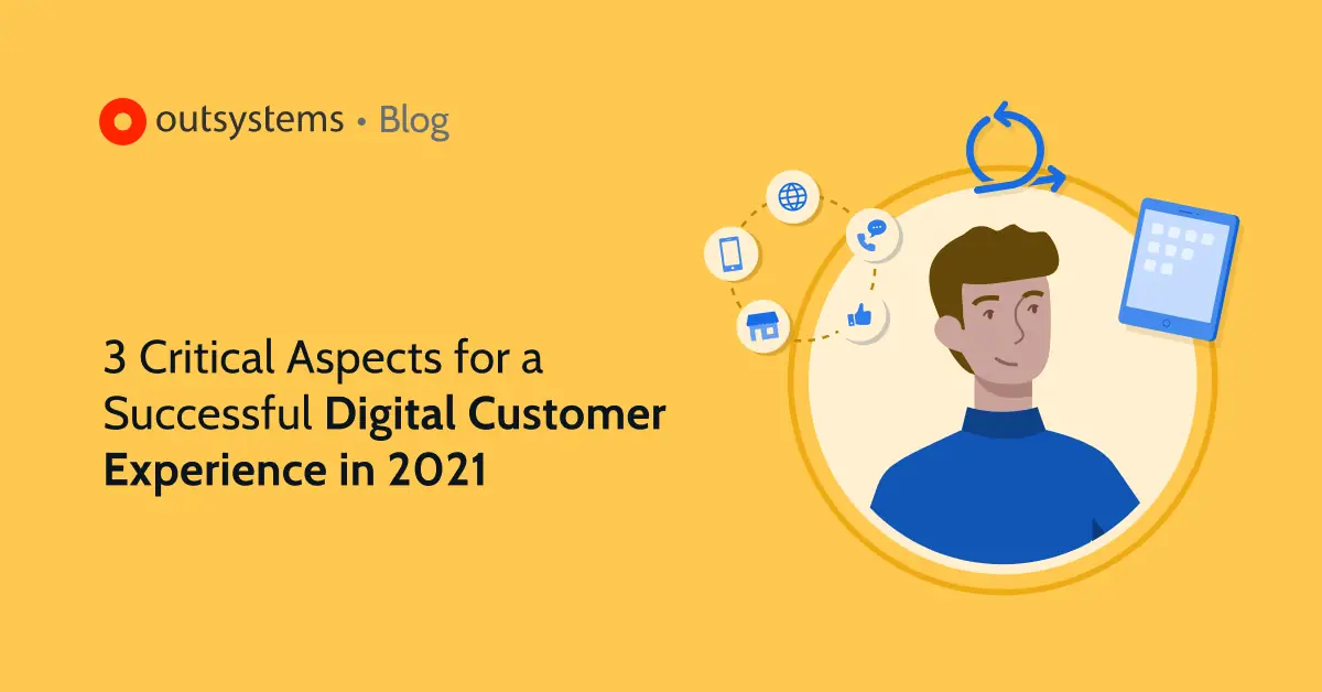 Key Considerations for a Successful Digital Customer Experience