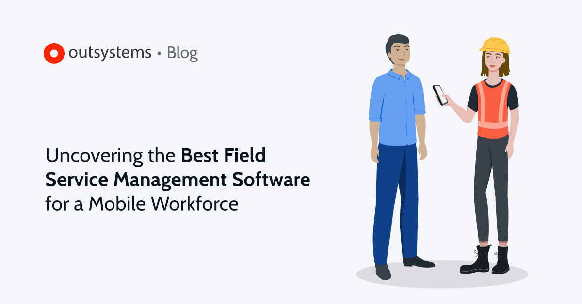 Uncovering the Best Field Service Management Software