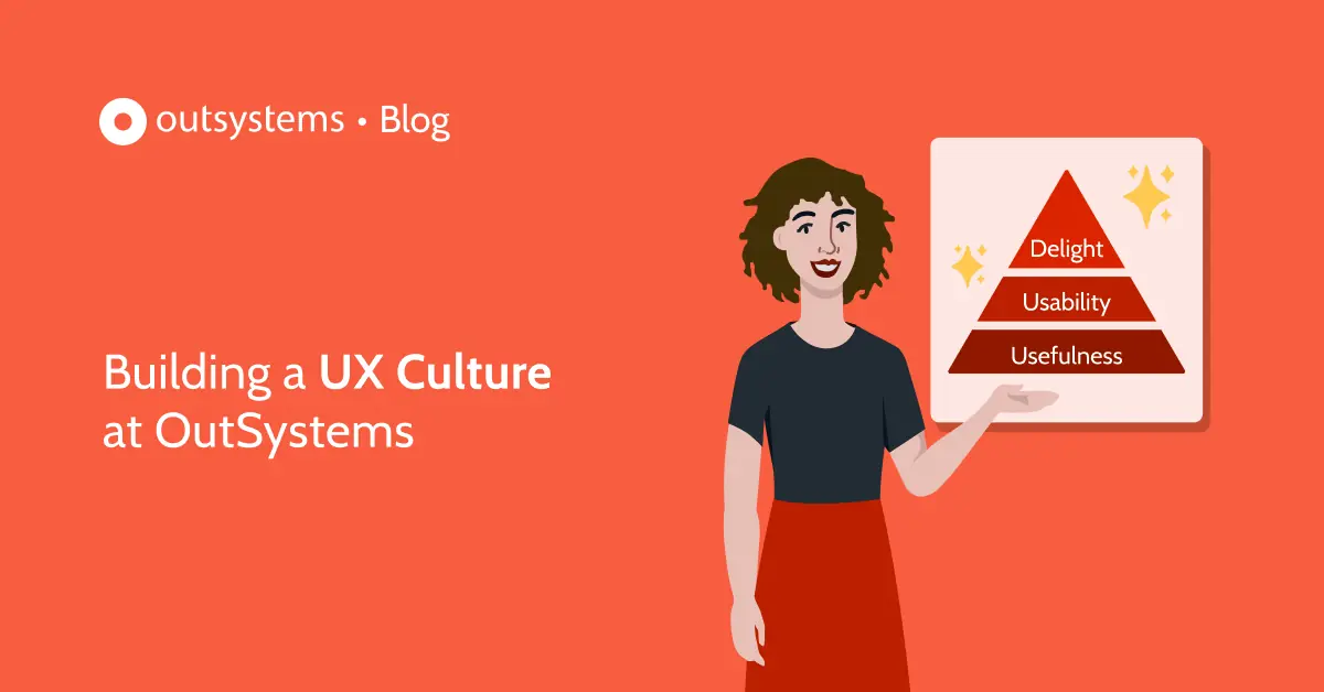 Building a UX Culture at OutSystems