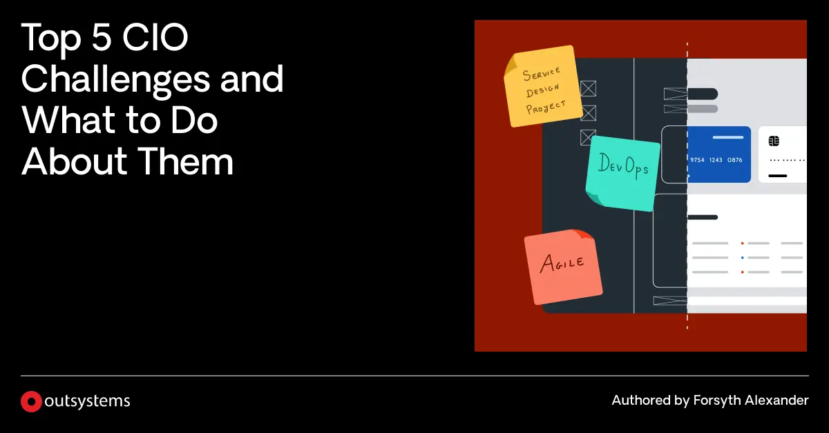 Top CIO Challenges and How Low-Code Can Help | OutSystems