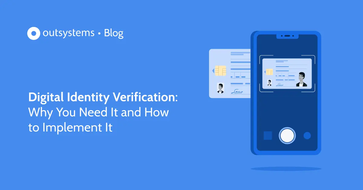 Digital Identity Verification: Why You Need It and How to Implement It