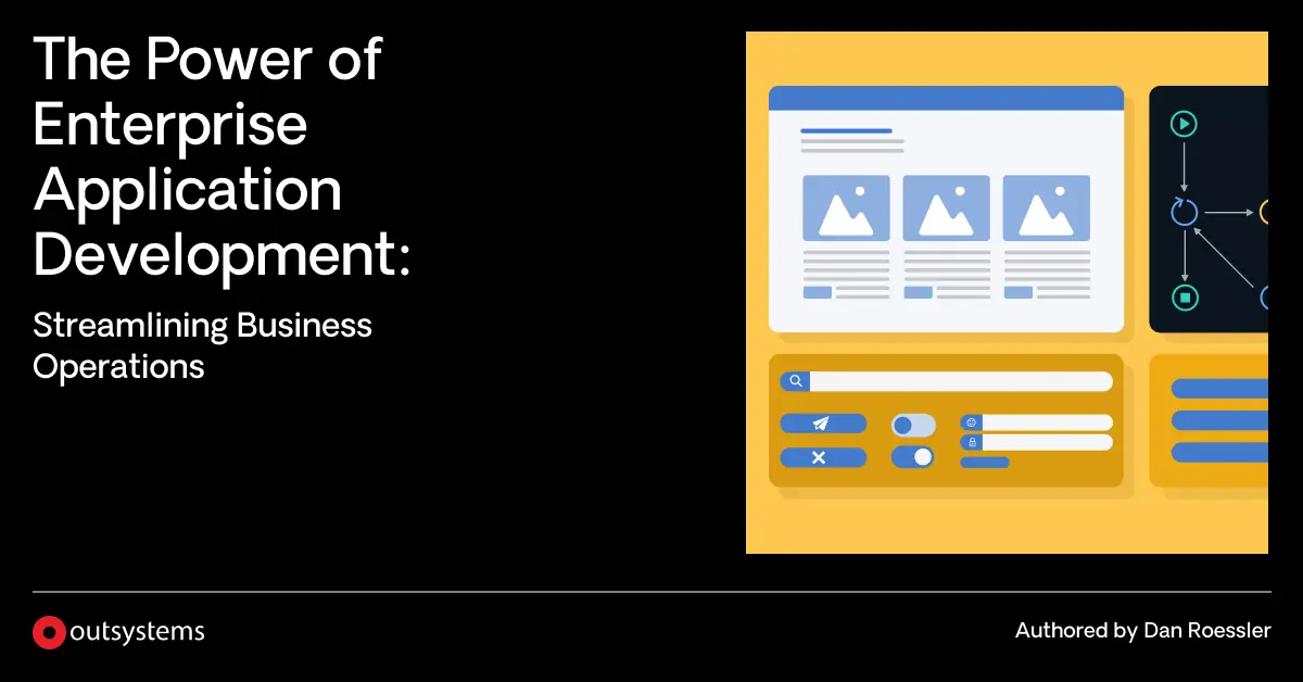 The Power of Enterprise Application Development | OutSystems Blog