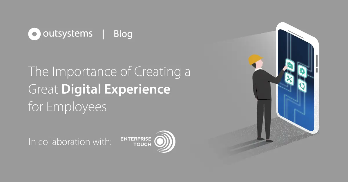 The Importance of Creating a Great Digital Experience for Employees