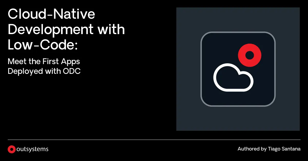 Cloud-Native Development with Low-Code: Deploying an ODC App