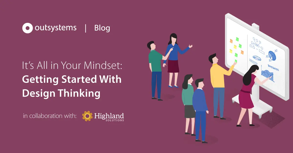 It’s All in Your Mindset: Getting Started With Design Thinking