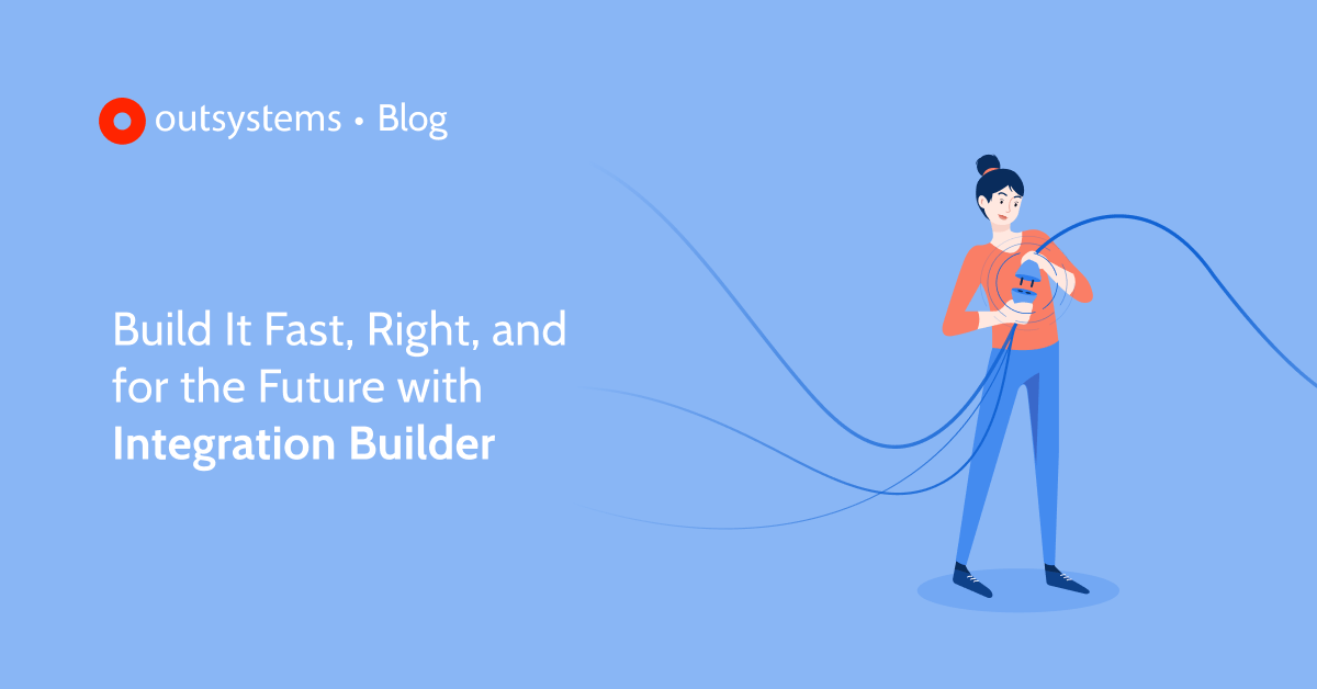 Build It Fast, Right, and For the Future with Integration Builder