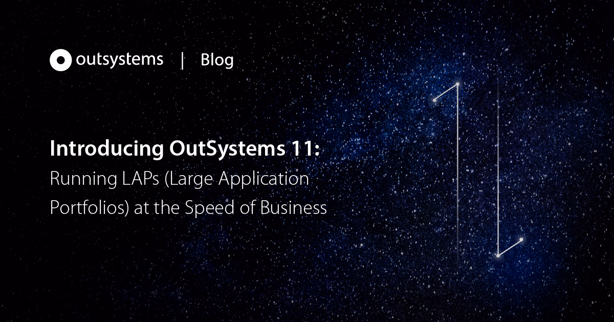 Introducing OutSystems 11: Everything You Need to Know