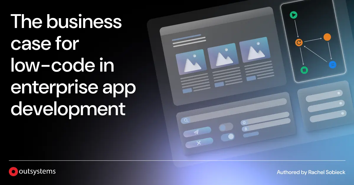 Low-Code in Enterprise App Development | OutSystems Business Case