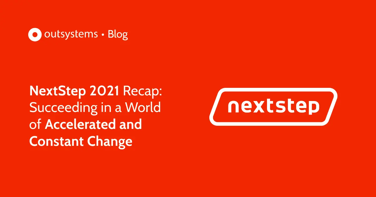 NextStep 2021 Recap: Succeeding in a World of Accelerated and Constant ...