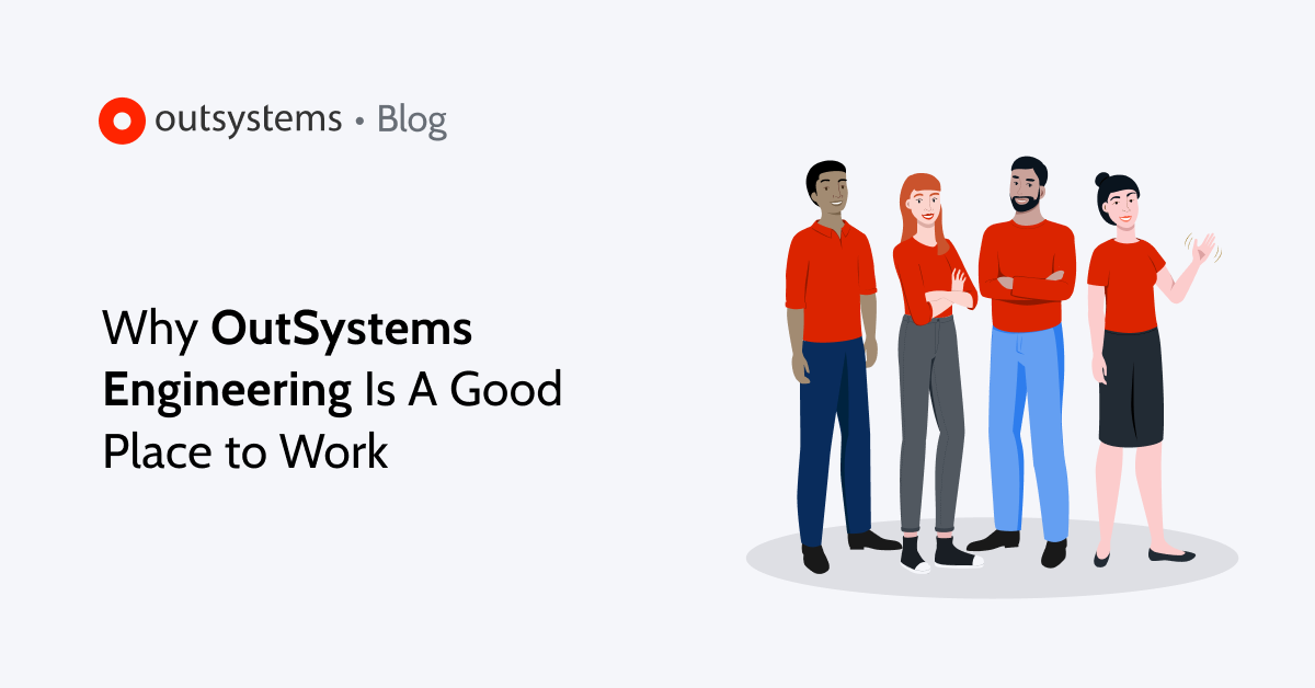 OutSystems Engineering: A Good Place to Work