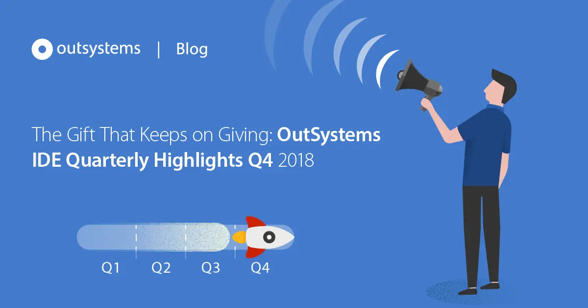 Quarterly Highlights: OutSystems IDE Union Q4 2018