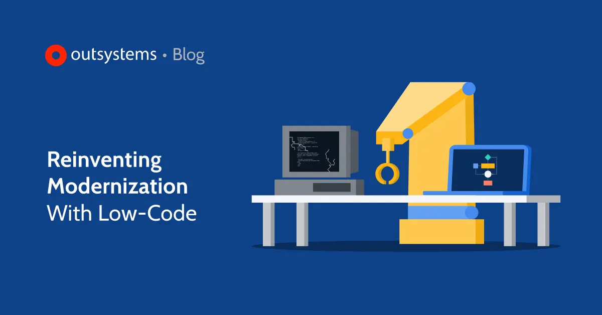Using Low-Code to Reinvent Modernization