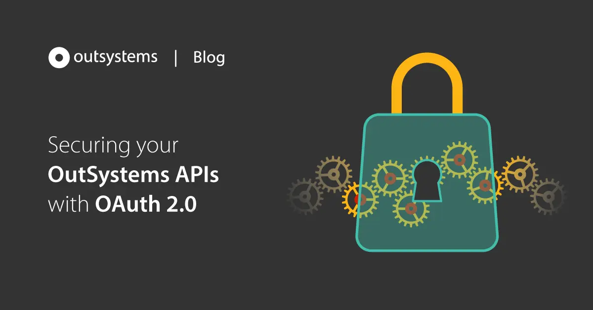 Securing OutSystems APIs Using OAuth 2.0