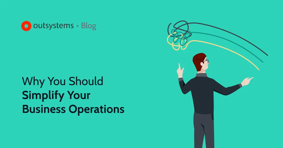 Key Reasons to Simplify Business Operations