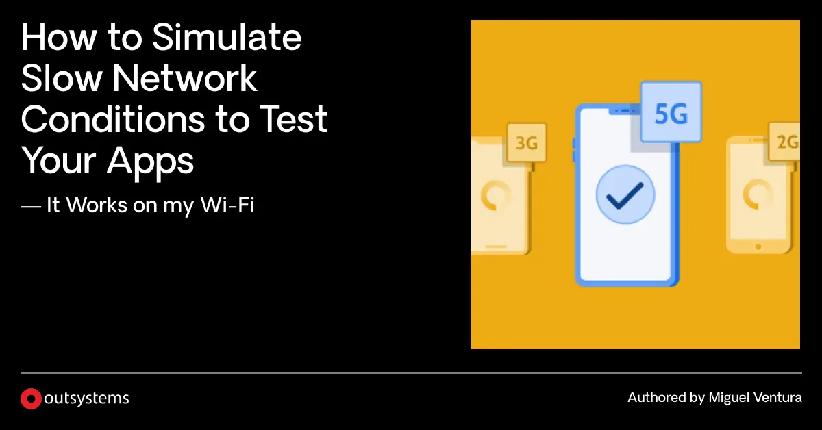 How to Simulate a Slow Network to Test Your Apps