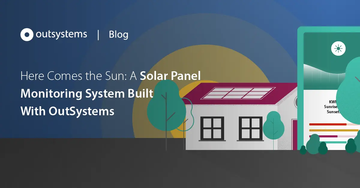 A Solar Panel Monitoring System Built With OutSystems