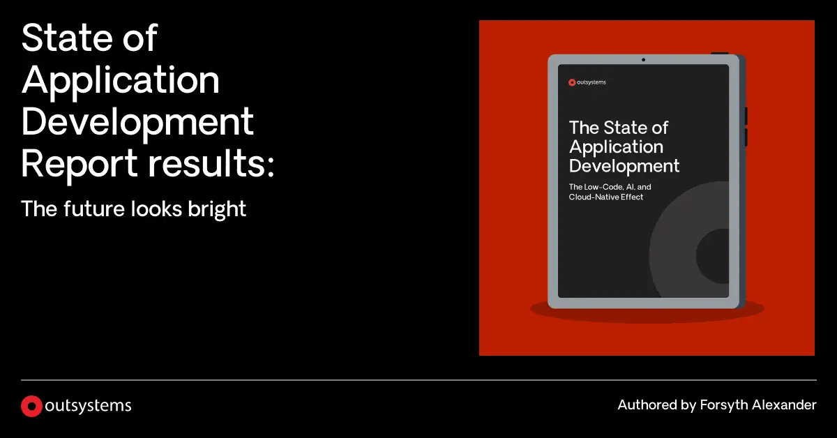 OutSystems State of Application Development Key Findings