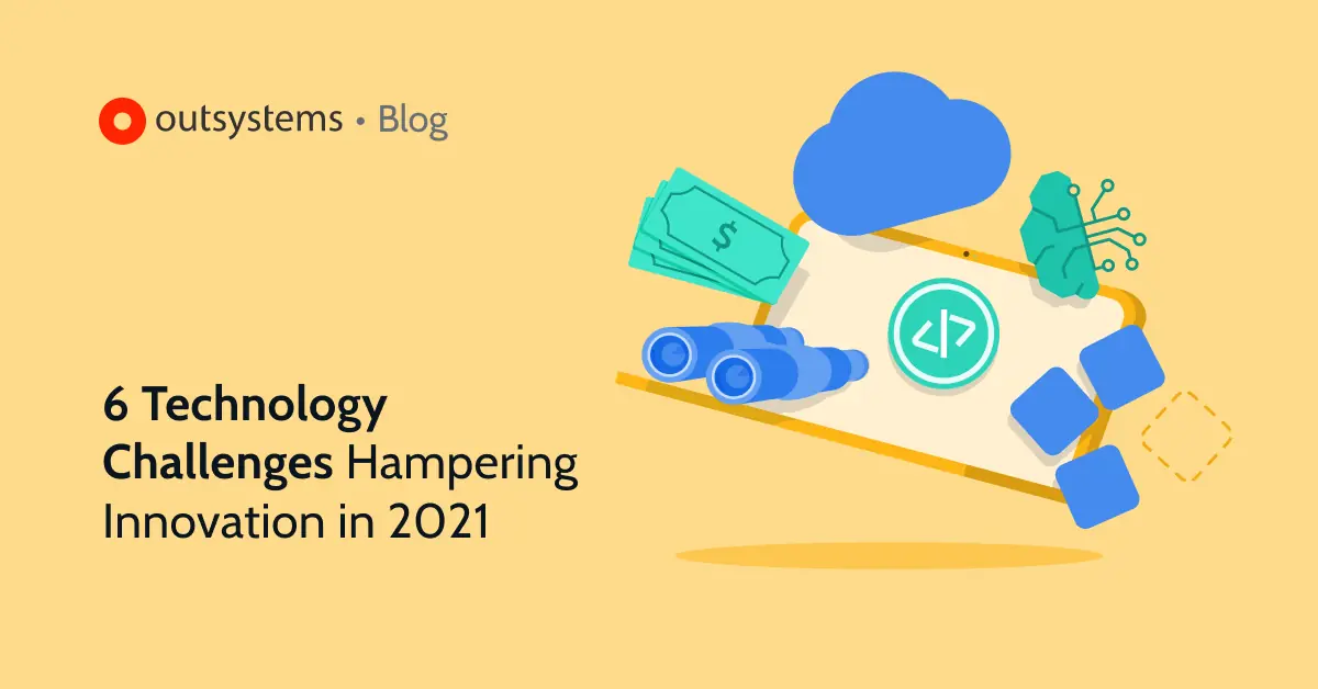 Tech Challenges Hampering Innovation in 2021