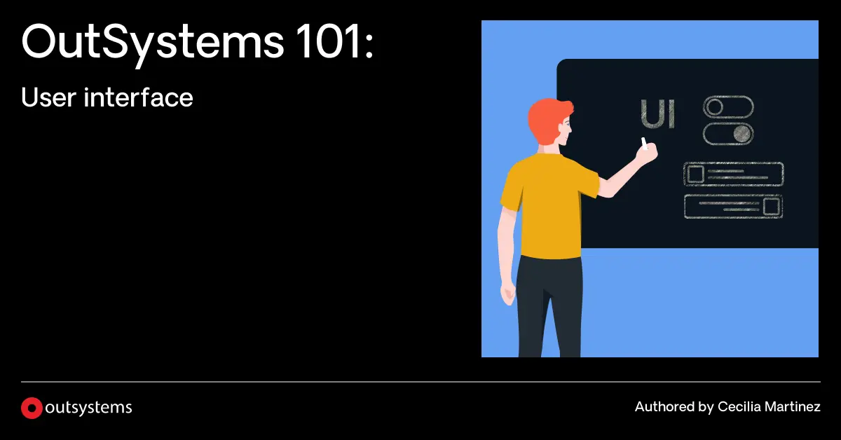 UI in OutSystems: A Step by Step Guide