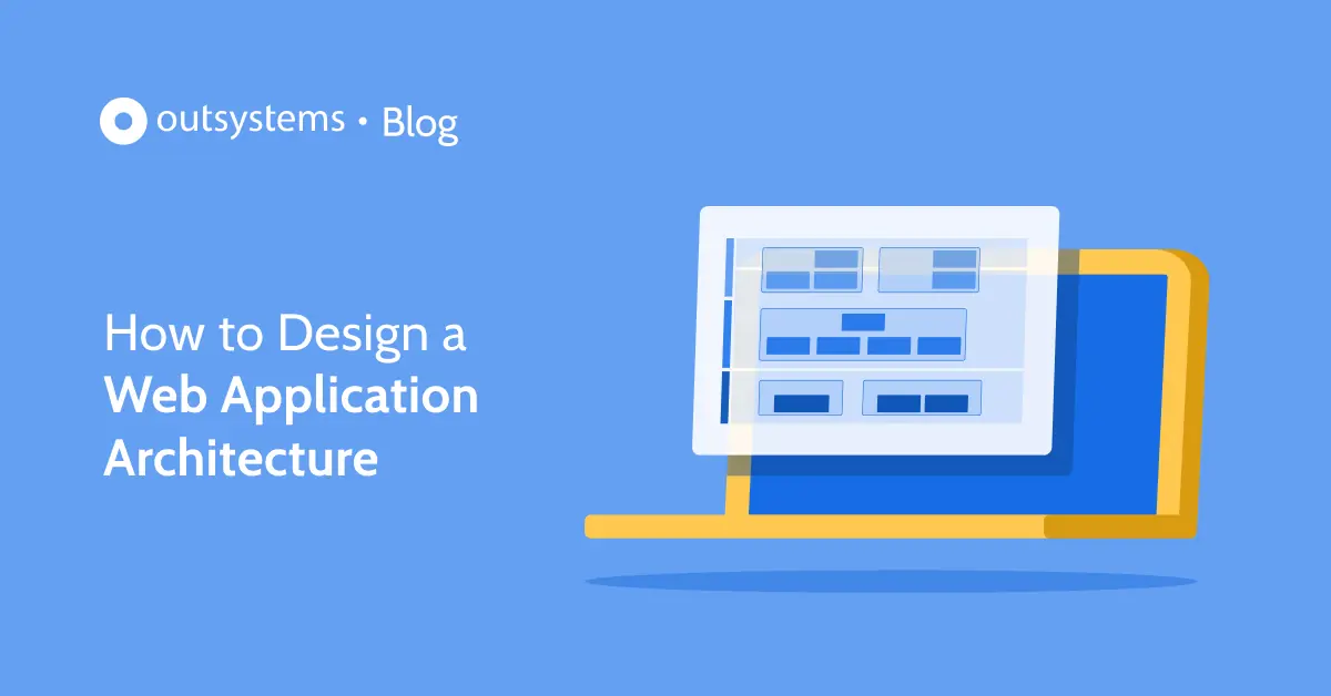 Designing a Web Application Architecture