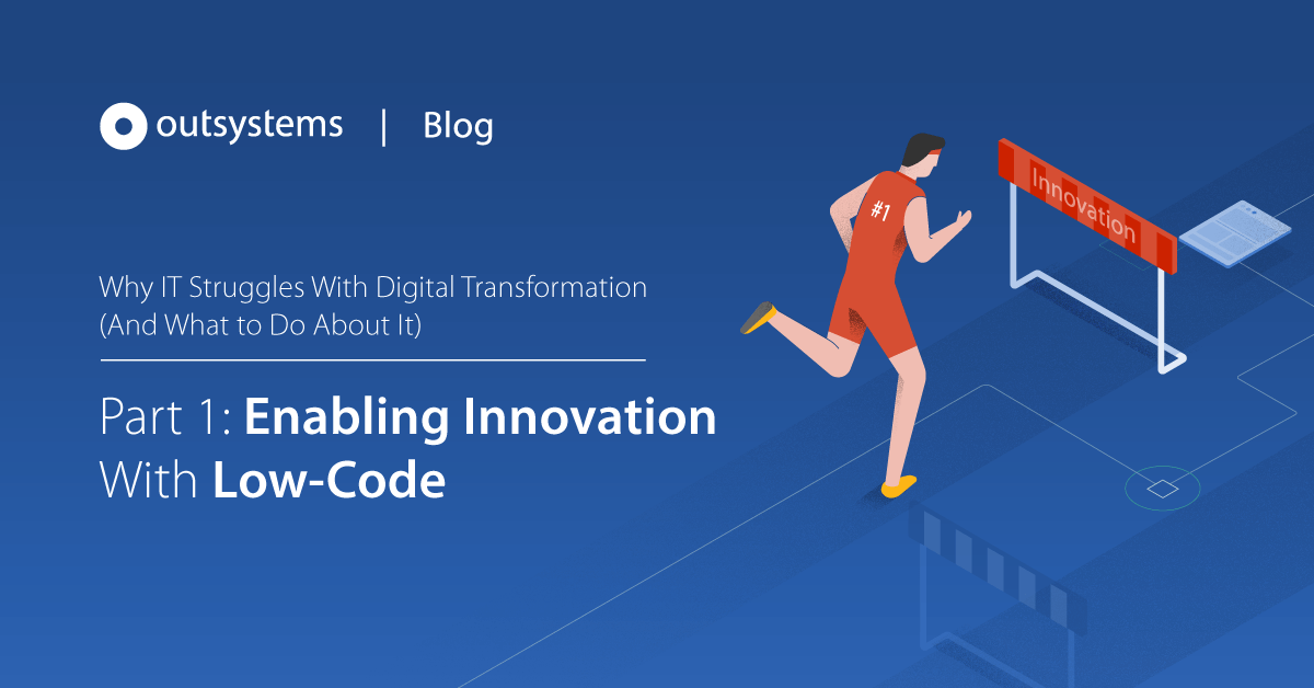 Enabling Innovation With Low-Code Development